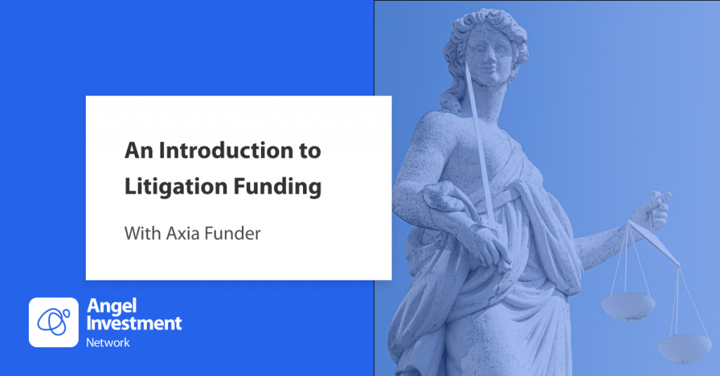 An Introduction to Litigation Funding - Angel Investment Network Blog